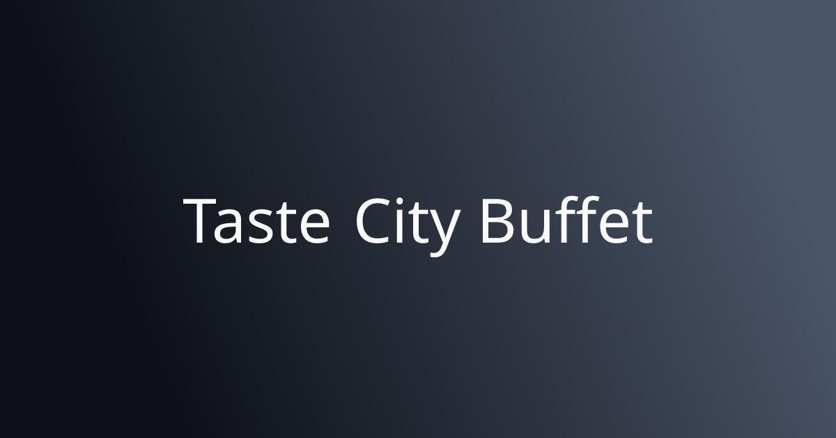 Best Chinese in Clarksville, TN | Taste City Buffet | Order Online